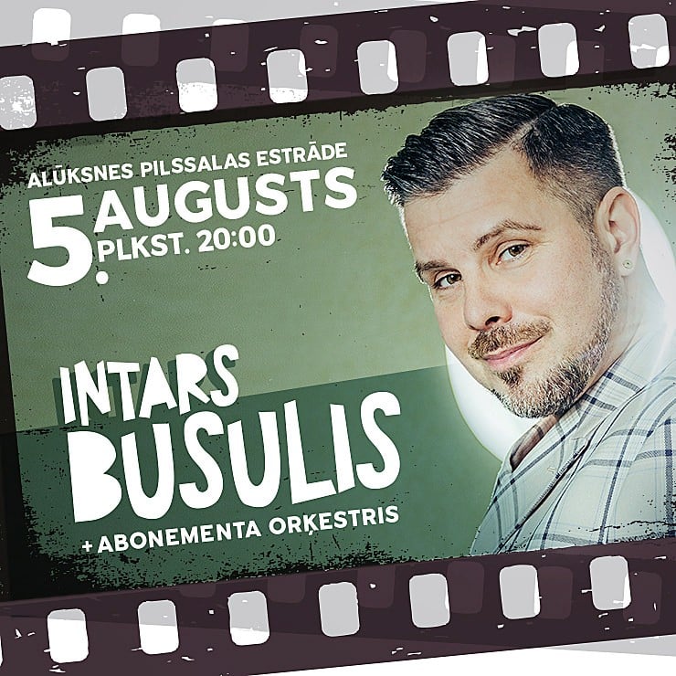 Alūksnes pilsētas svētki: Svētku centrālais koncerts - Intars Busulis ...